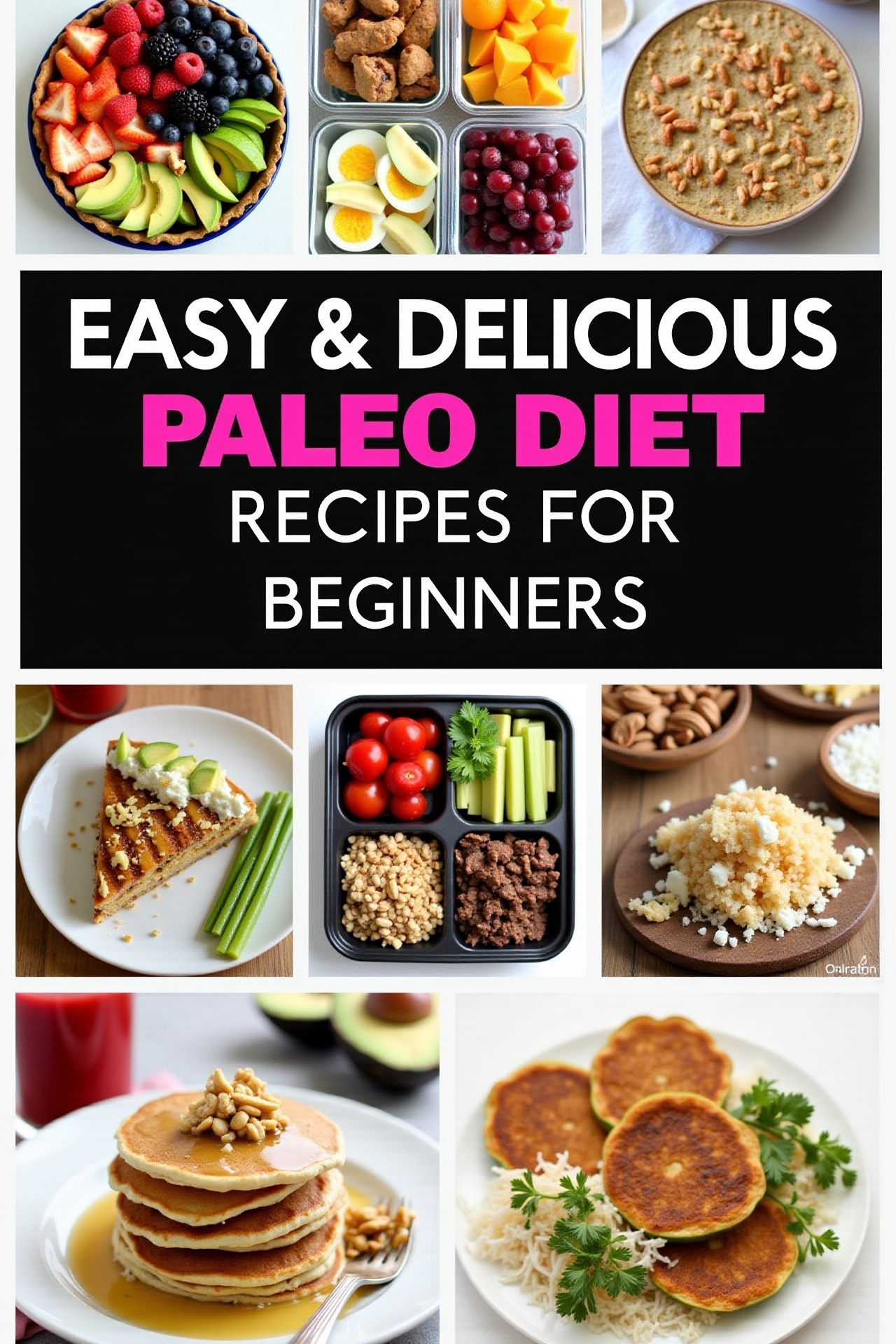 Kickstart Your Paleo Journey: Simple & Flavorful Recipes for Beginners ...